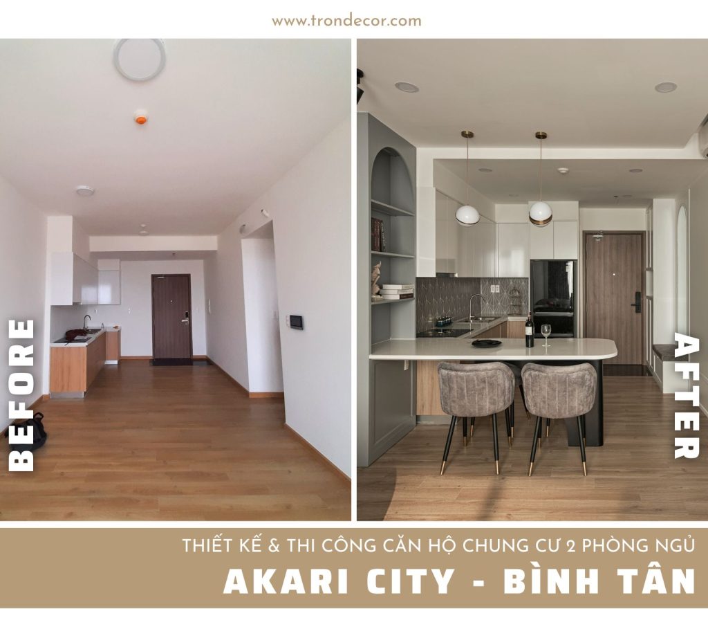 [BEFORE-AFTER] THIẾT KẾ THI CÔNG CĂN HỘ AKARI CITY - Tròn Decor